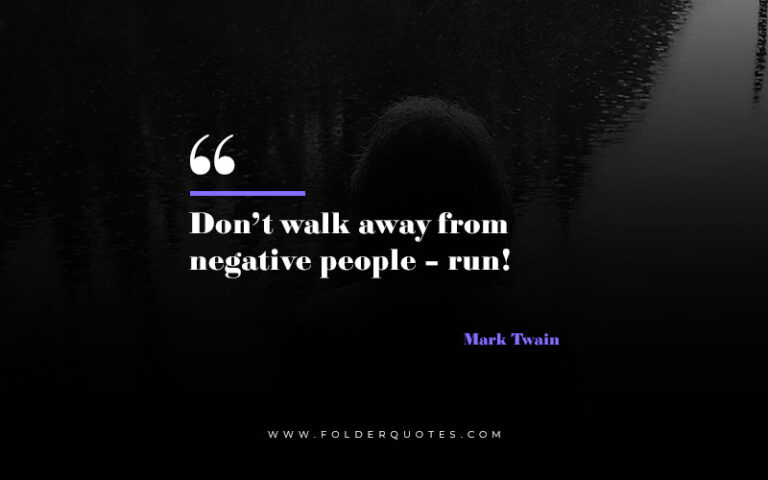 Negative People Quotes To Help You Escaping Negativity - Folderquotes
